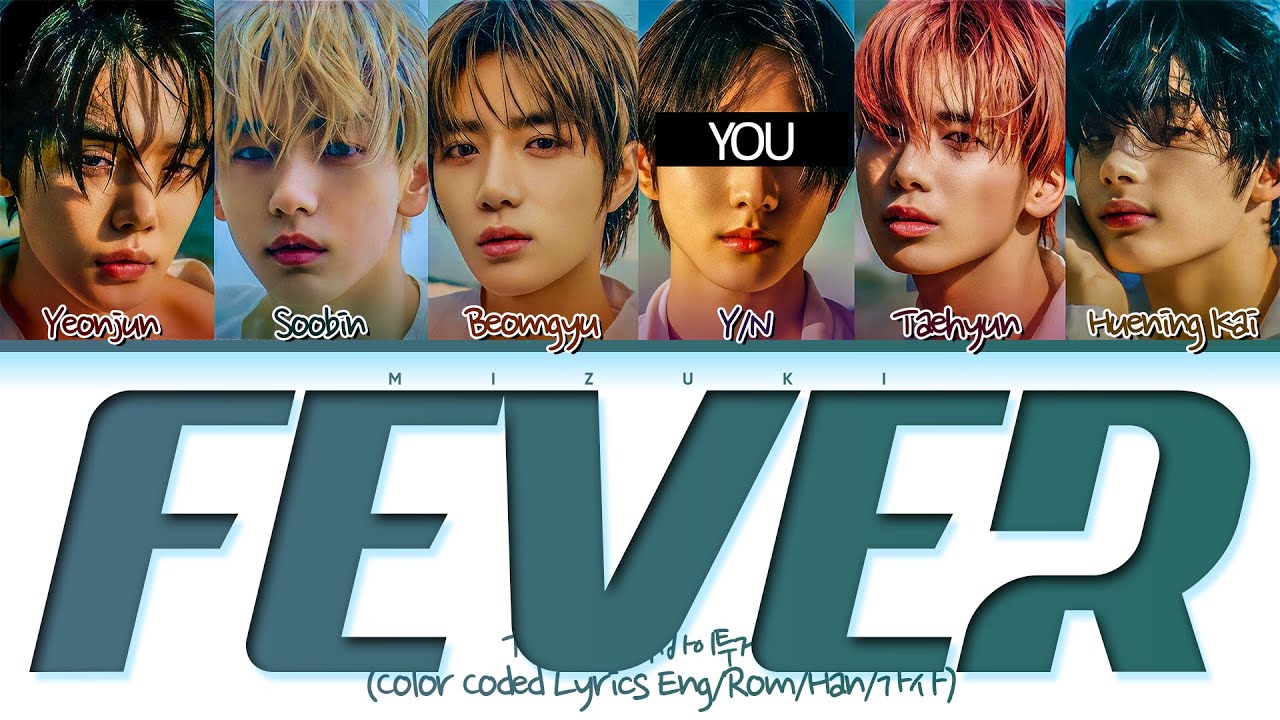 [Request #131] How Would TXT Sing - 'FEVER' (Color Coded Eng/Rom/Han/가사 ...