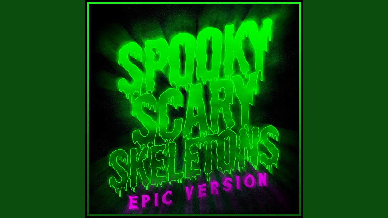 Spooky Scary Skeletons (Epic Version) - YouTube Music