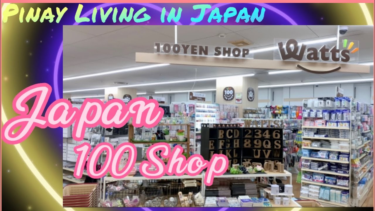 JAPAN WATTS 100 SHOP | LolaMama BuhayJapan Vlog #shopping # ...