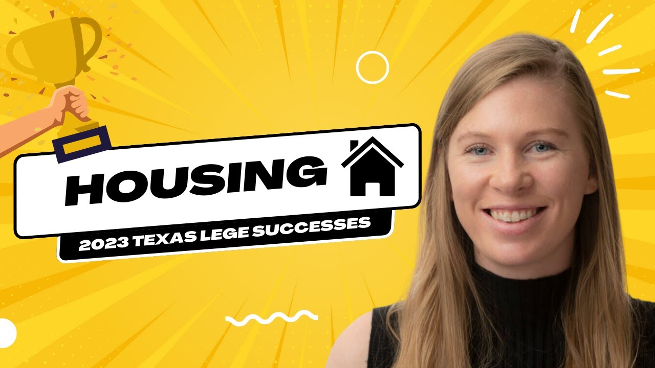 Texas Housing: 2023 Legislative Victories - YouTube