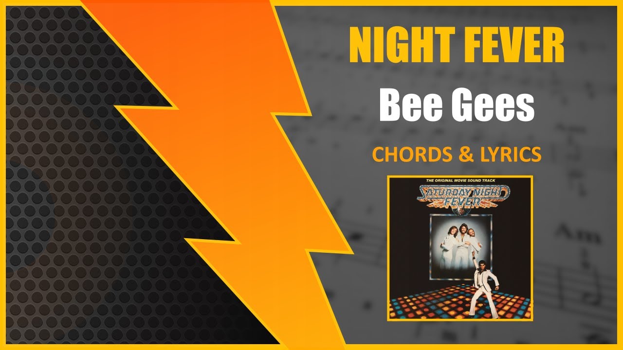 NIGHT FEVER - Bee Gees [CIFRA + LETRA] - YouTube
