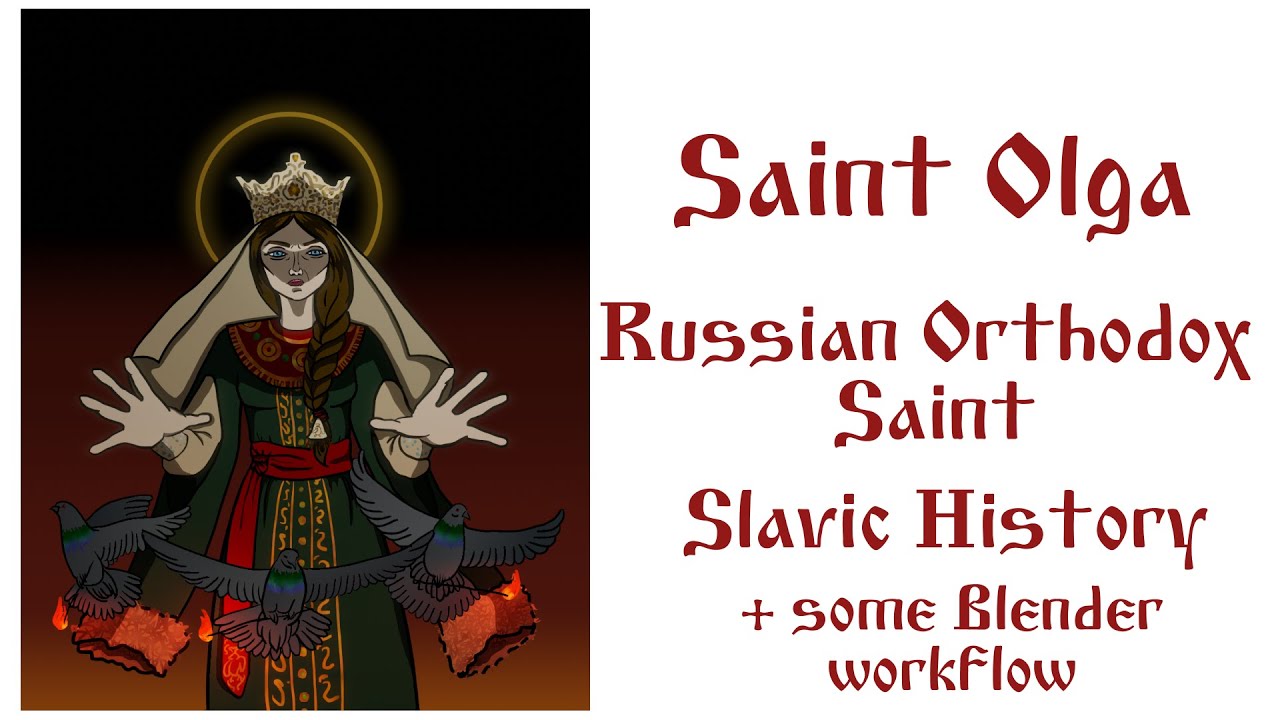 Saint Olga, sassy Russian Orthodox Saint | Slavic history - YouTube
