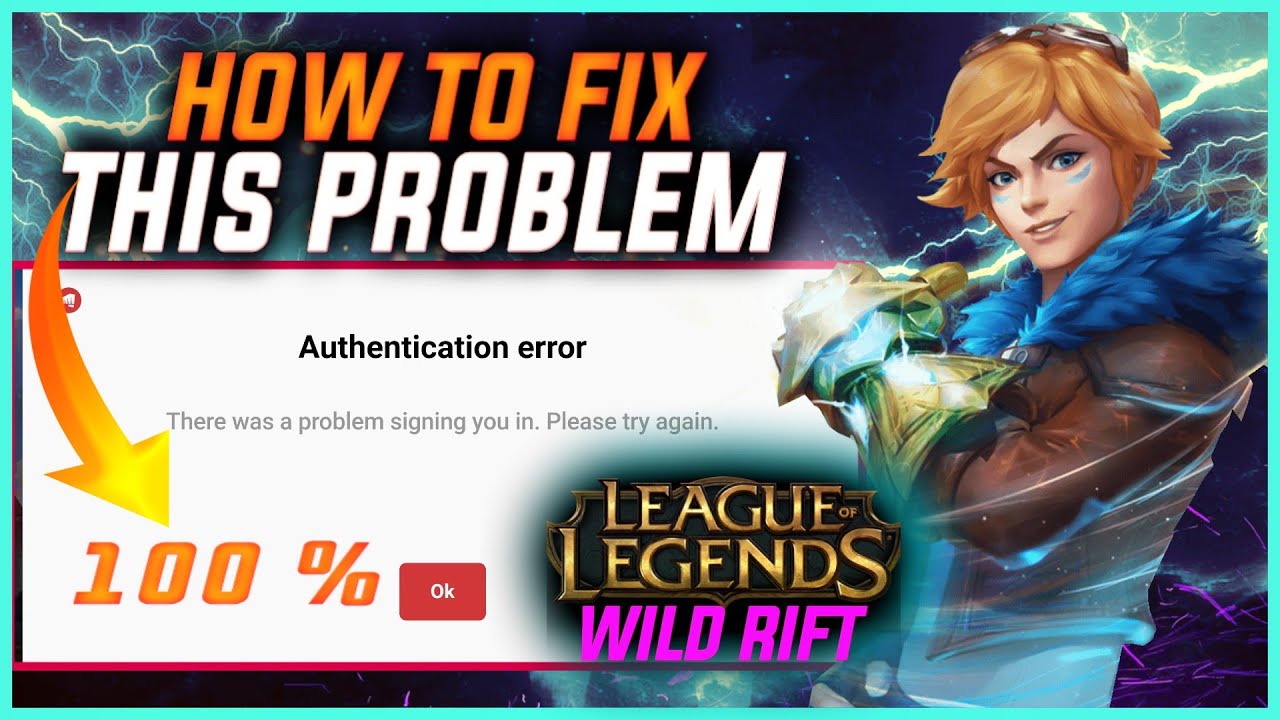 How to fix authentication error problem in wild rift open beta - League ...