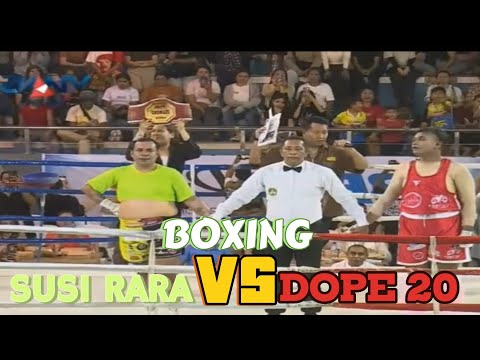 Boxing DOPE 20 VS SUSI RARA VIRAL 