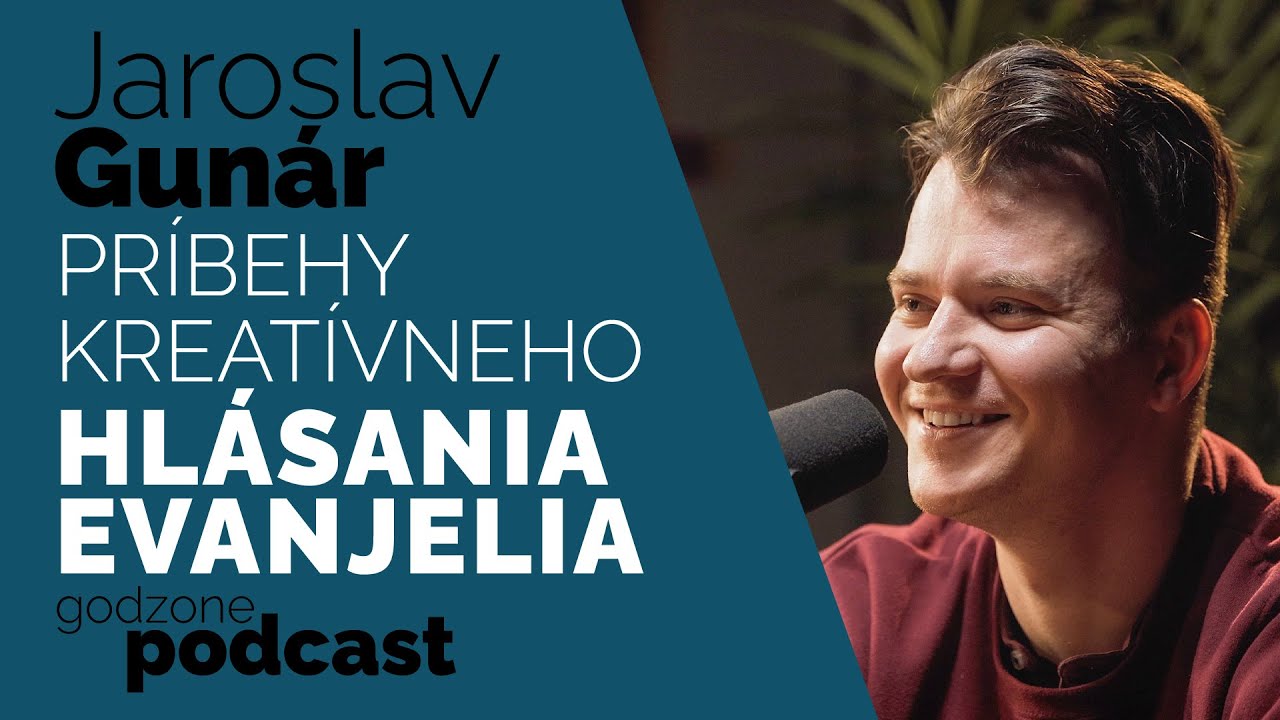 PRÍBEHY KREATÍVNEHO HLÁSANIA EVANJELIA - JAROSLAV GUNÁR | GODZONE ...