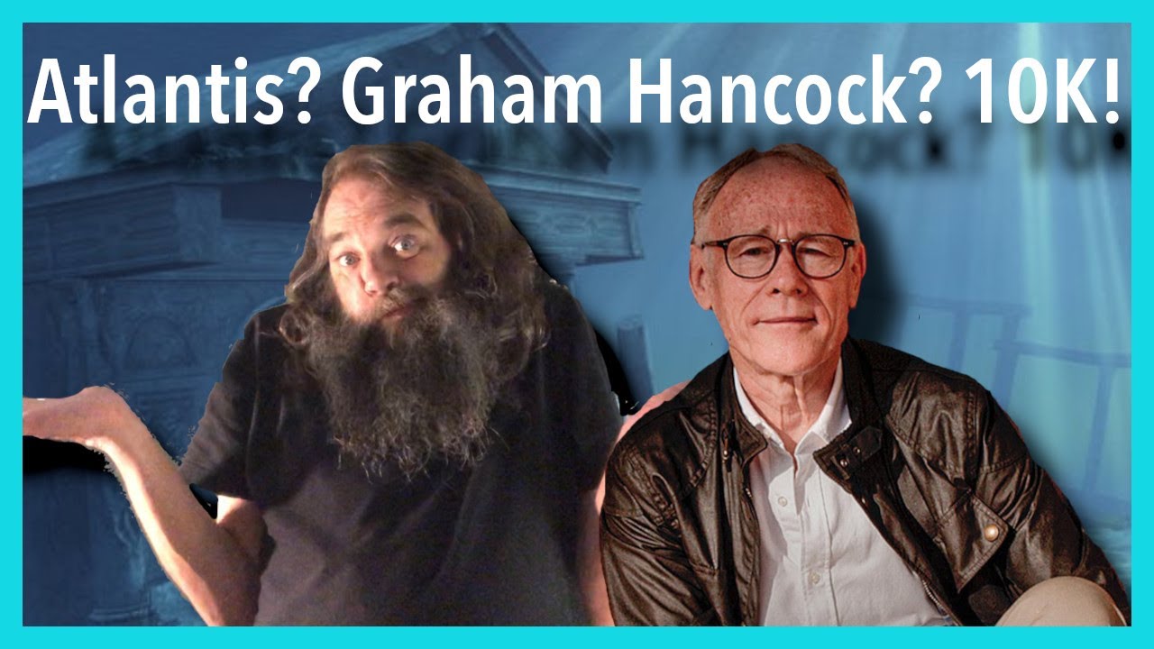 Atlantis & Graham Hancock 10k Sub 6 Month Milestone - YouTube