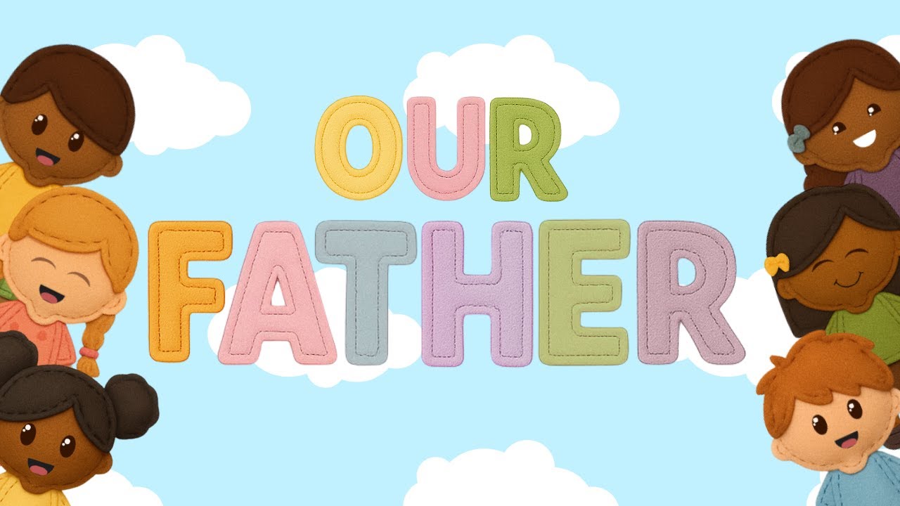 Our Father (The Lord's Prayer) - The Little Children Show - YouTube