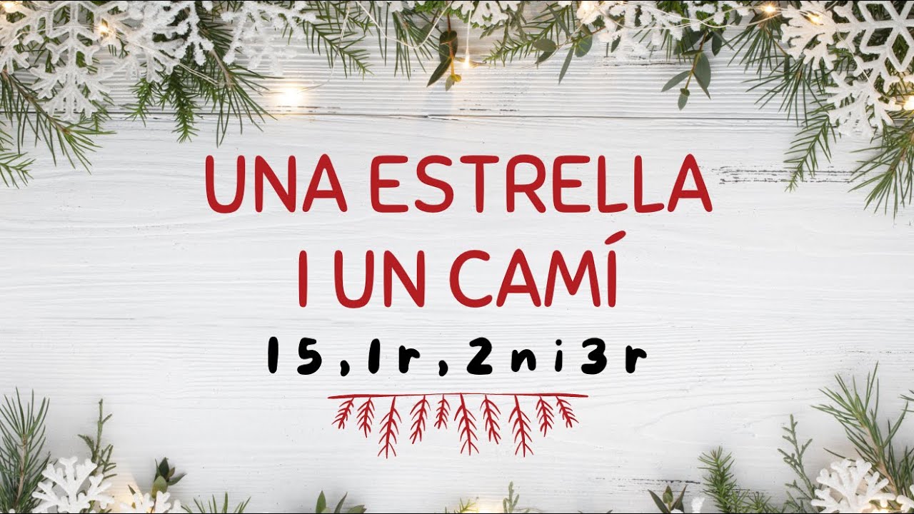 I5, 1r, 2n, 3r UNA ESTRELLA I UN CAMÍ - YouTube
