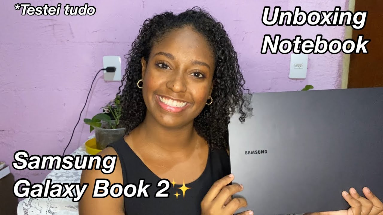 Unboxing Notebook Sansung Galaxy Book 2 - Melhor notebook 2025? - YouTube