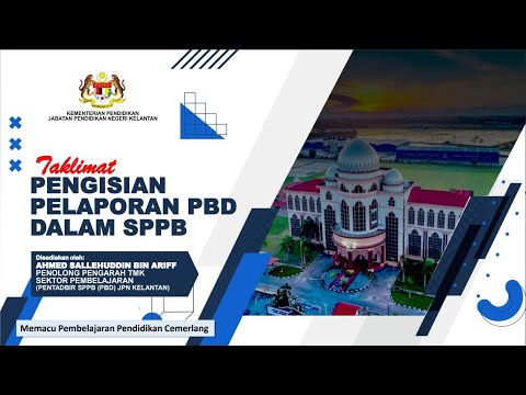 TAKLIMAT PENGISIAN PELAPORAN PBD DALAM SPPB - YouTube