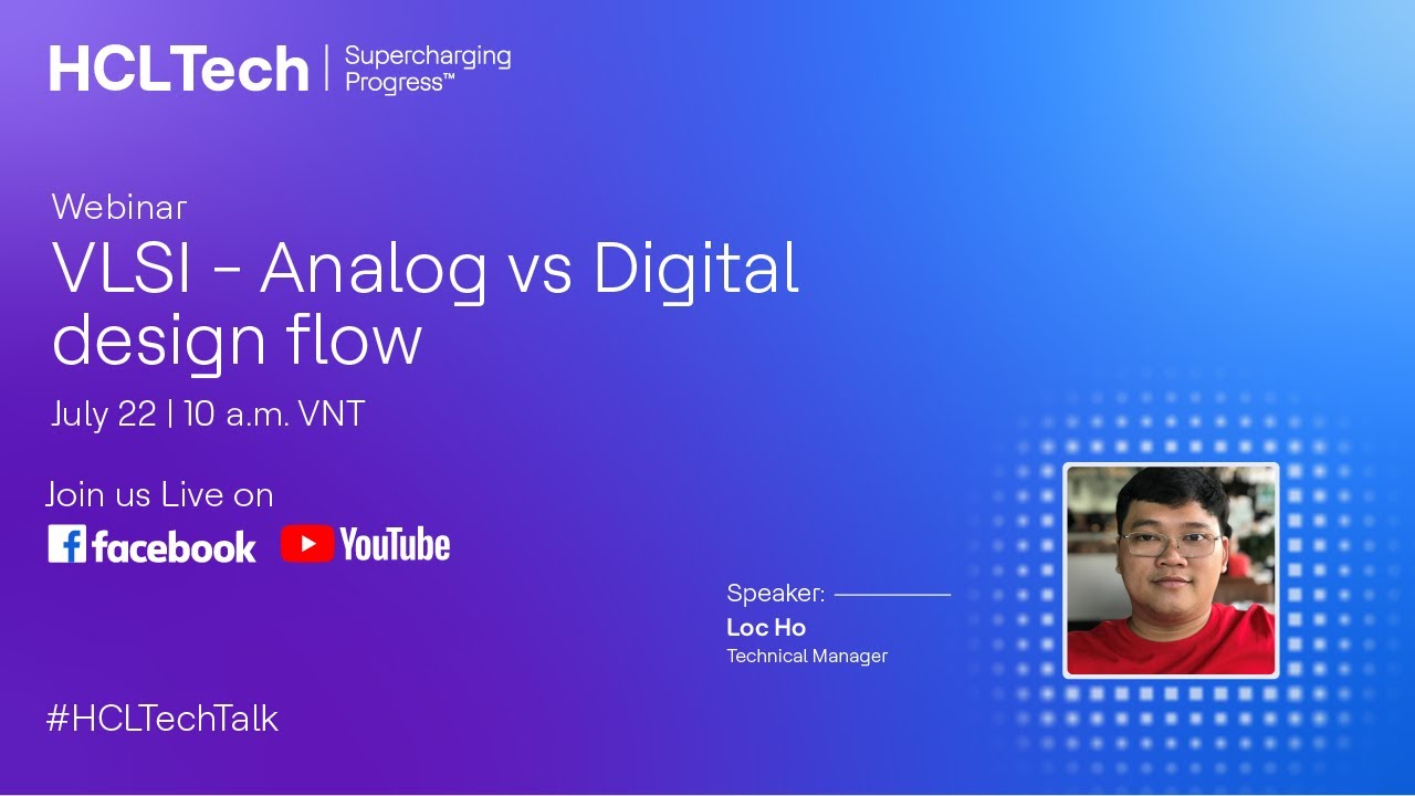 #TechTalks | Webinar: 𝐕𝐋𝐒𝐈 - 𝐀𝐧𝐚𝐥𝐨𝐠 𝐯𝐬 𝐃𝐢𝐠𝐢𝐭𝐚𝐥 𝐝𝐞𝐬𝐢𝐠𝐧 𝐟𝐥𝐨𝐰 - YouTube