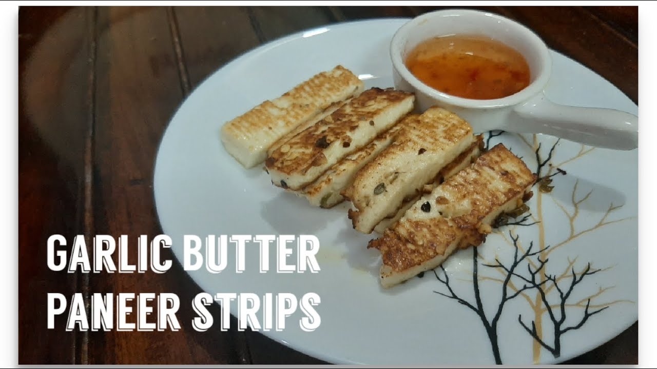 Garlic Butter Grilled Paneer Strips || Toasted Paneer || Grilled Paneer ...