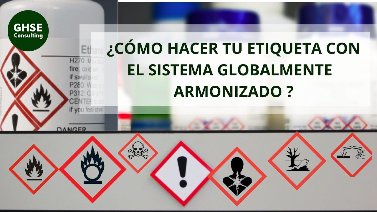 Genera tu etiqueta con el Sistema Globalmente Armonizado, de manera ...