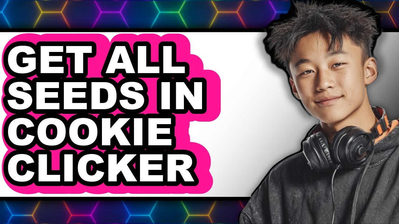 How to Get All Seeds in Cookie Clicker - Step By Step - YouTube