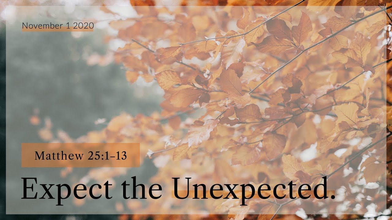 Expect the Unexpected - Weekly Sermons - YouTube