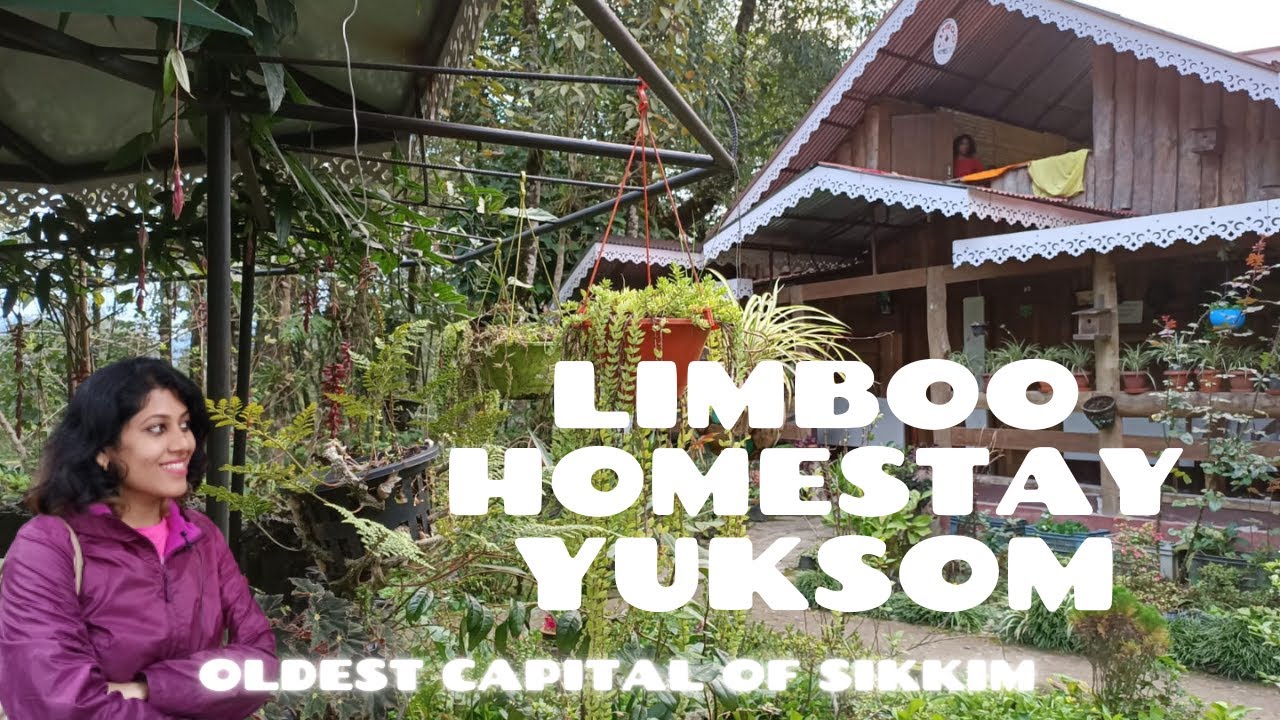 Limboo Homestay Yuksom || West Sikkim Food and Travel || Best homestay ...