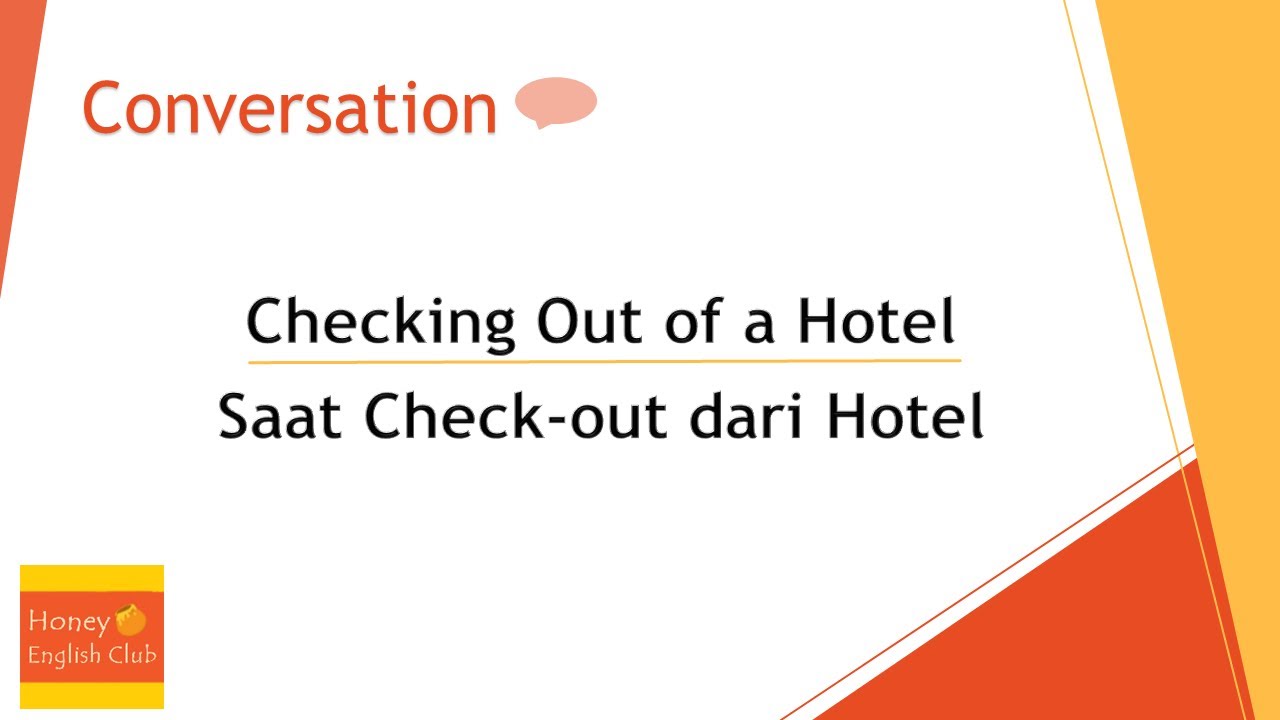 Percakapan Saat Check Out dari Hotel Checking Out of A Hotel ...