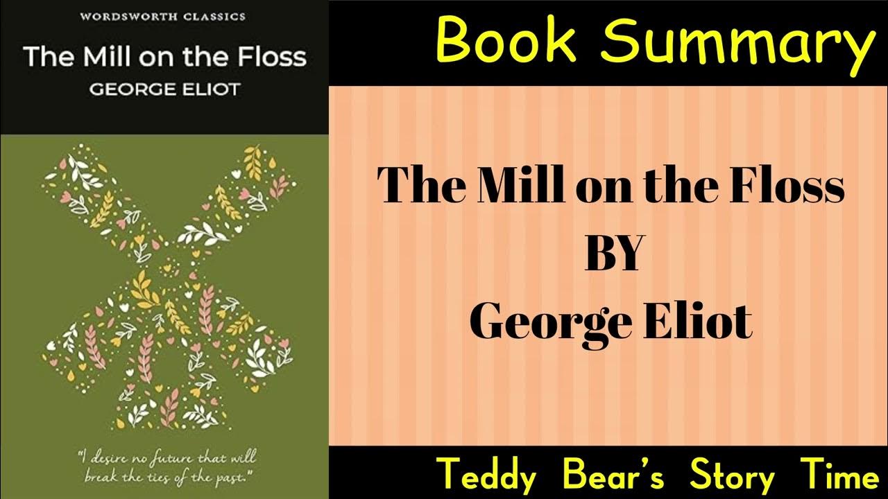 The Mill on the Floss by George Eliot | Book Summary - YouTube