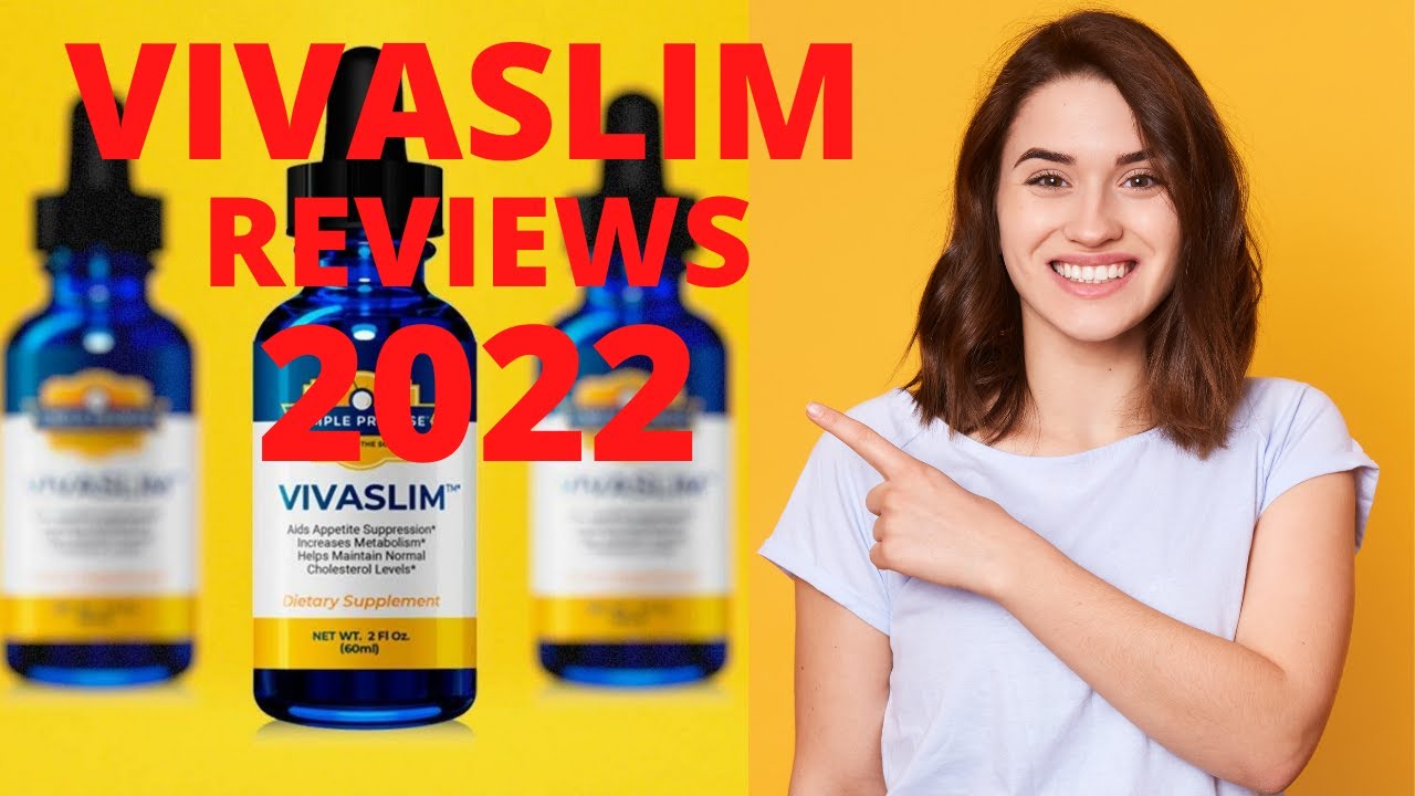 Vivaslim-Vivaslim reviews-Vivaslim review 2021-Vivaslim review 2022 ...