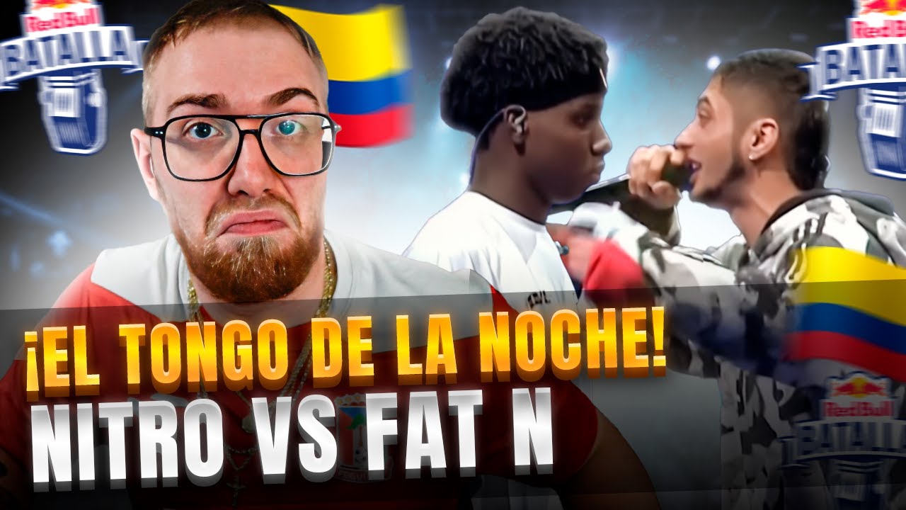 ¡EL TONGO DE LA NOCHE! NITRO VS FAT N RED BULL INTERNACIONAL 2023 - YouTube