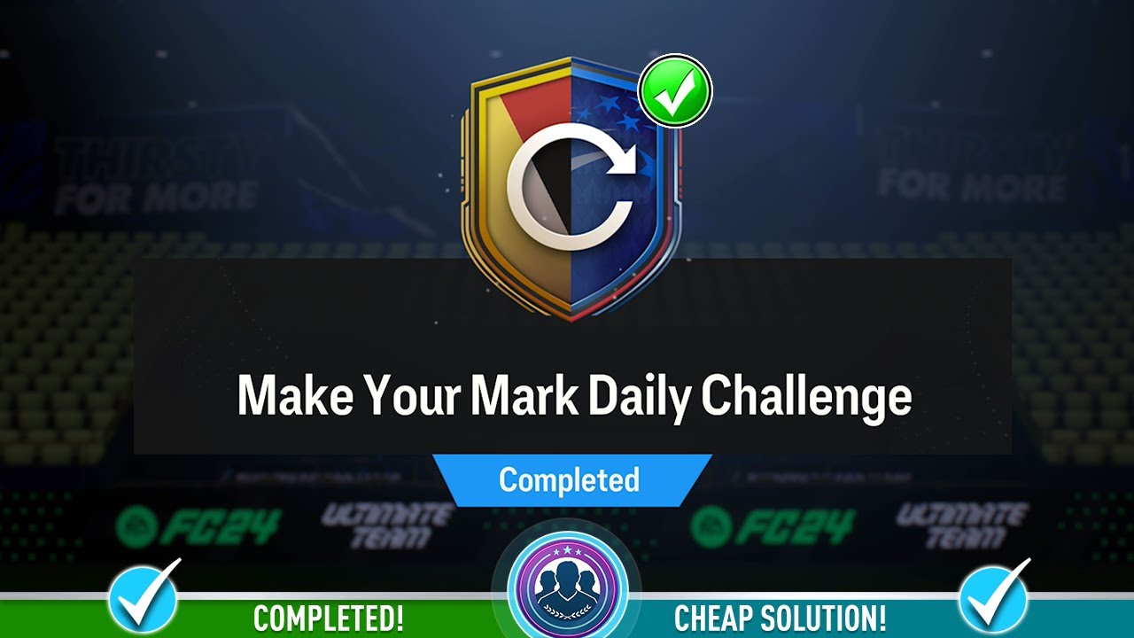 Make Your Mark Daily Challenge SBC Completed - Cheap Solution & Tips ...