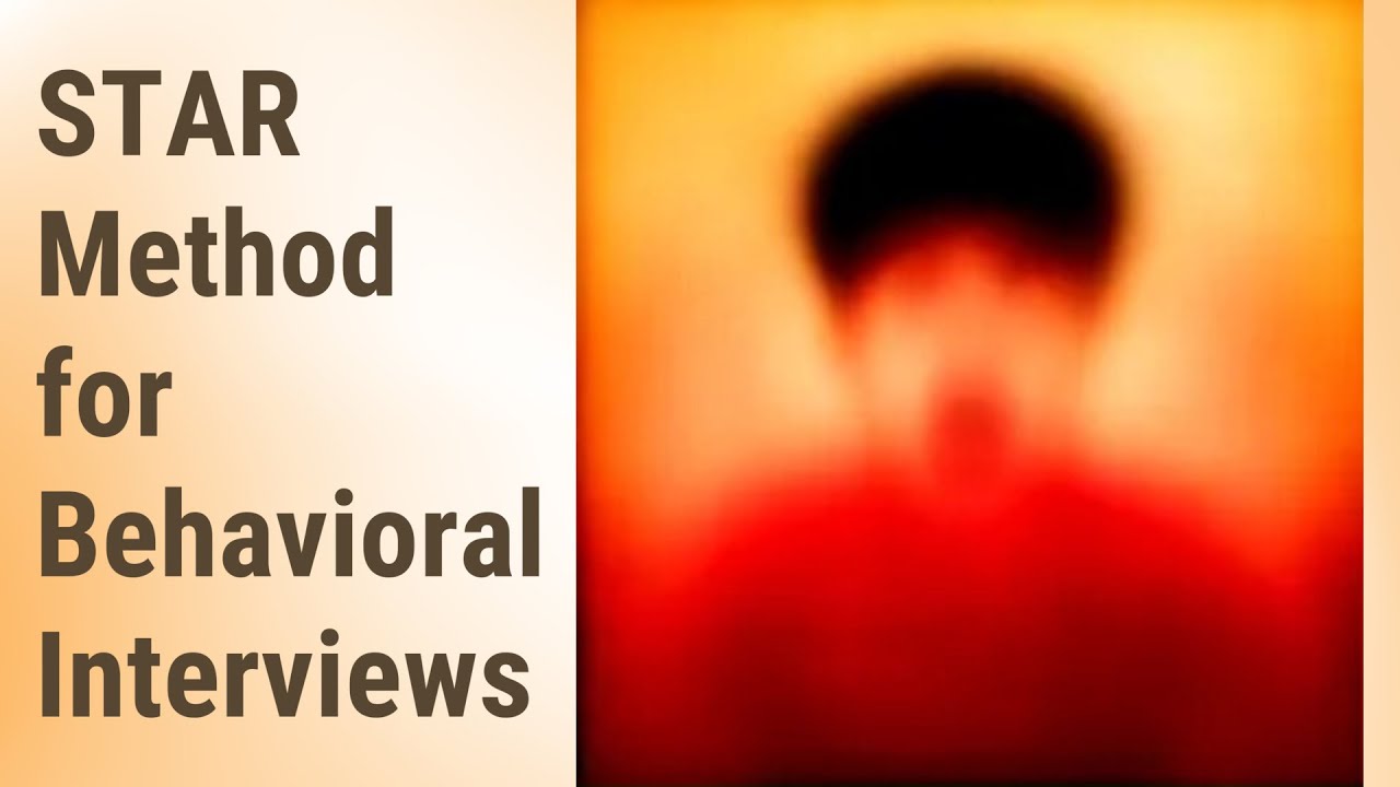 Mastering Behavioral Interview Questions with the STAR Method - YouTube