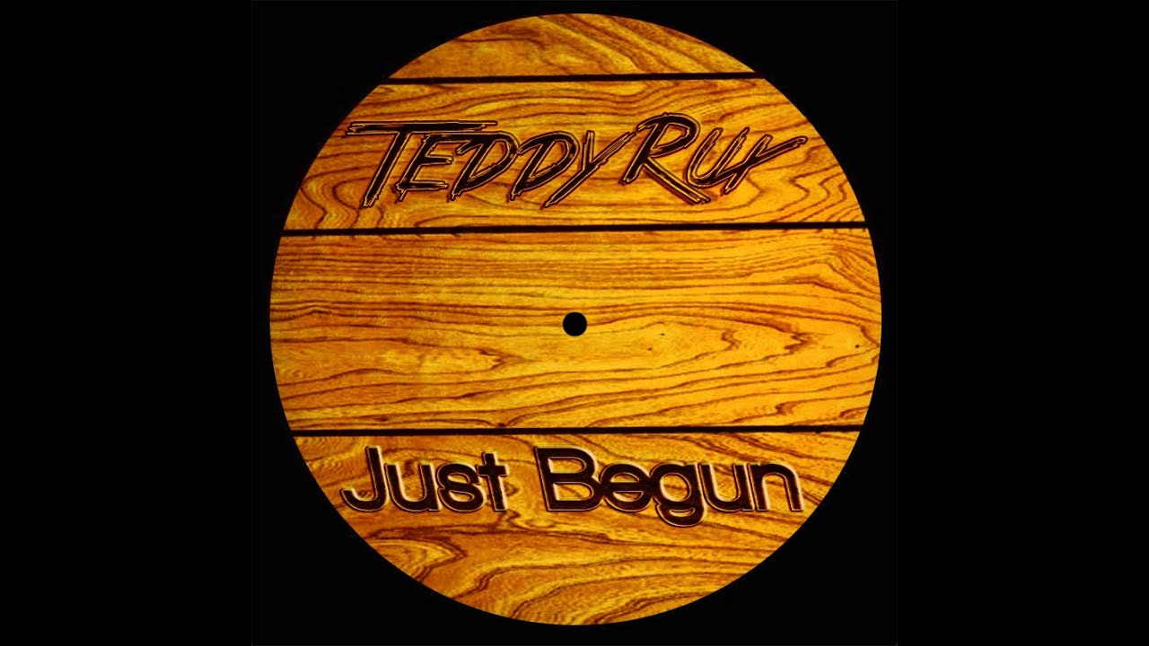 Teddy Rux - Just Begun - YouTube