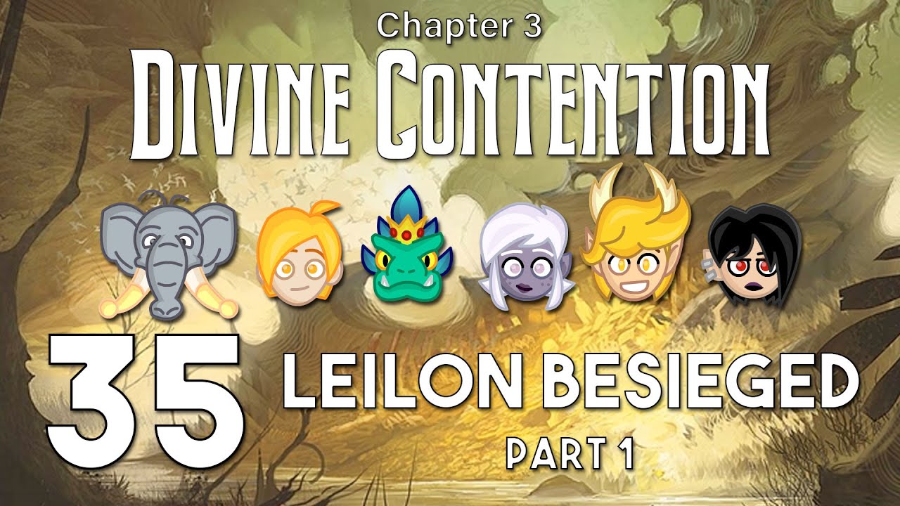 D&D - Divine Contention - Game 35 (Leilon Besieged) - YouTube