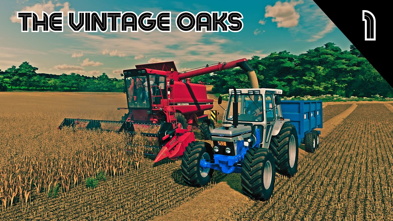 NEW SERIES - THE VINTAGE OAKS - EP1 - FARMING SIMULATOR 22 - YouTube