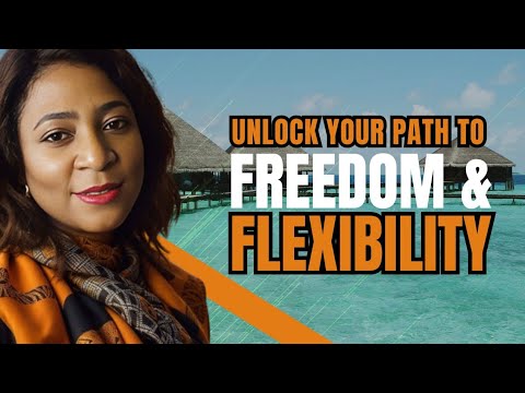 Unlock your path to freedom and flexibility - YouTube