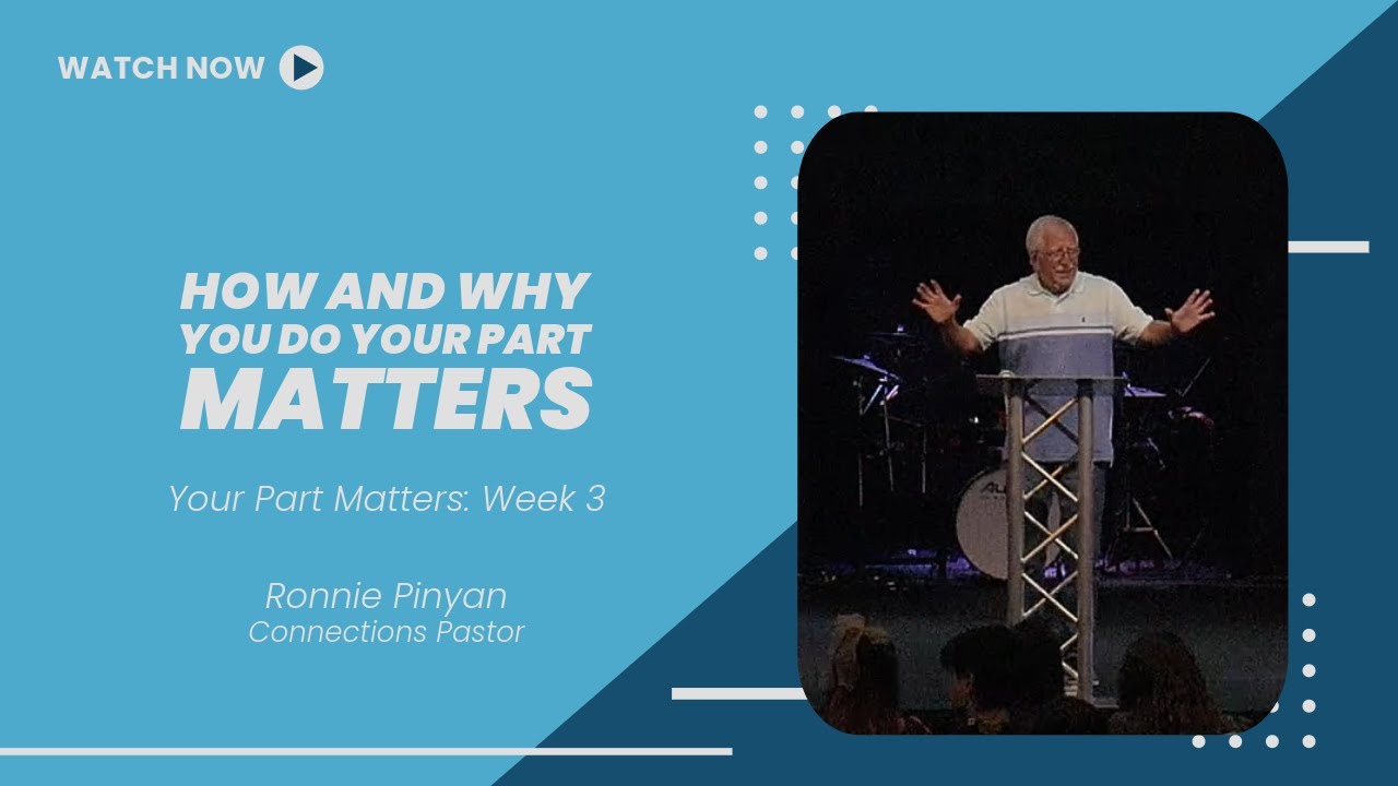 How and Why You Do Your Part Matters: Your Part Matters - Week 3 - YouTube