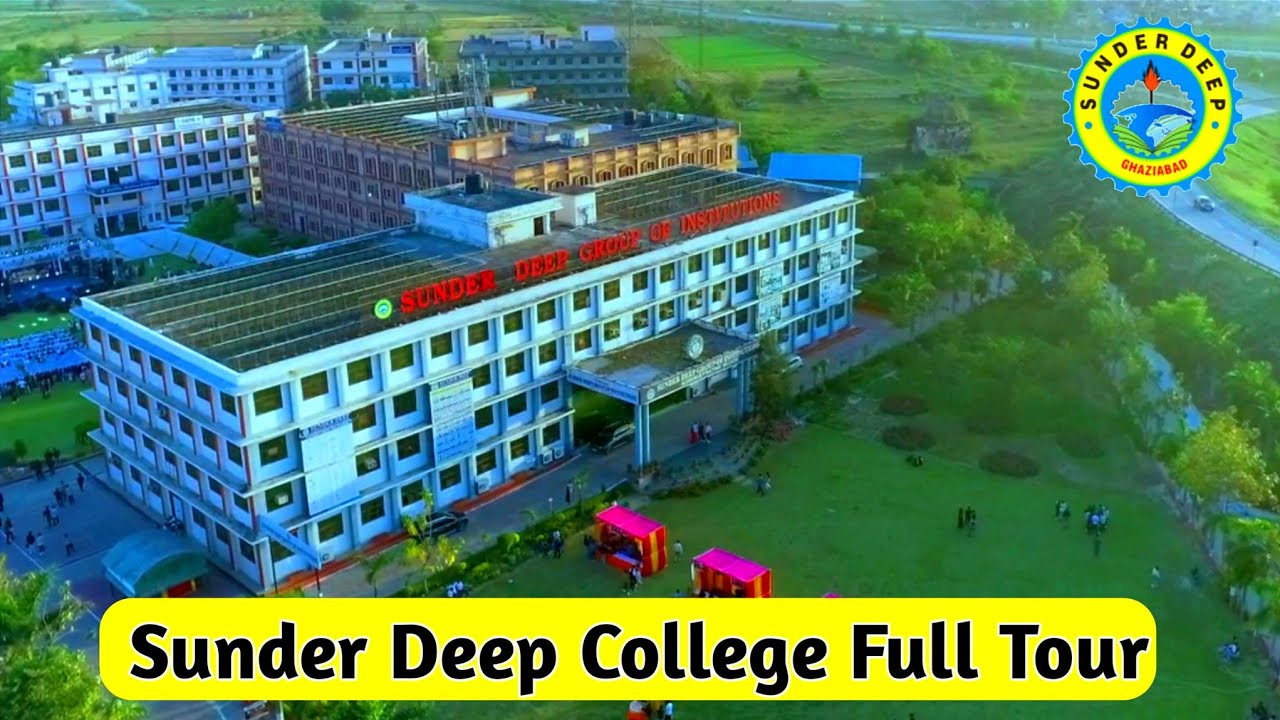 Sunder Deep College Ghaziabad | Sunder Deep Group Of Institution Engineering College Tour | SDGI ...