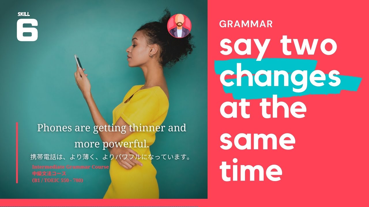 [TOEIC 550-780 Grammar 006] - Comparative + Comparative - YouTube