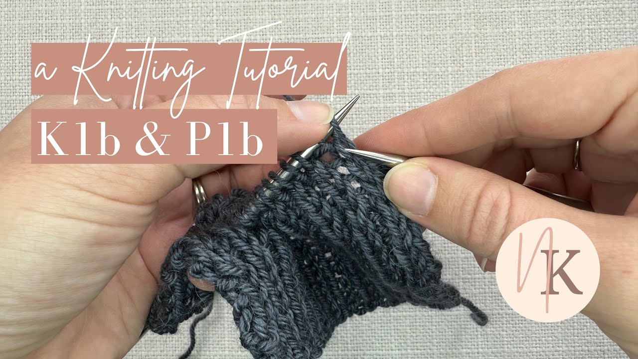 Knit 1 Below (K1b) in Knitting + Purl 1 Below (P1b) | A Knitting ...