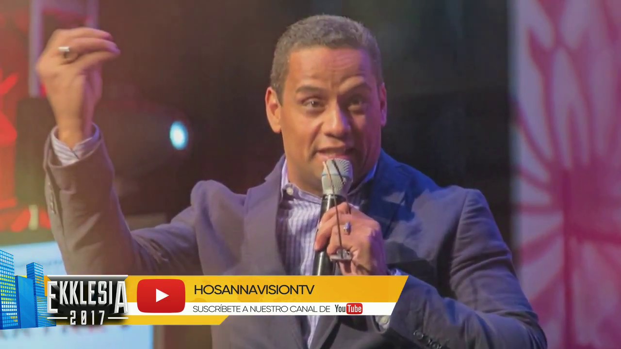 Lo que viene de Dios - Pastor Wilfredo "Choco" de Jesús | Ekklesia 2017 ...