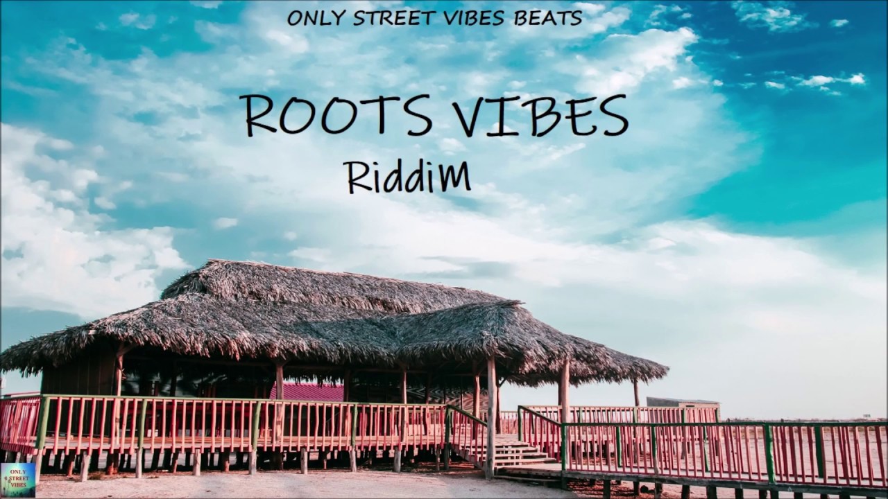 - Reggae Beat Instrumental - Roots Vibes Riddim - Only Vibes Beats ...