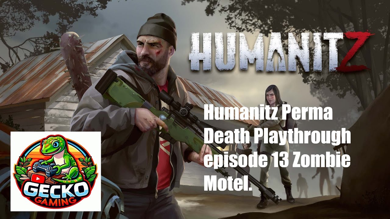 Humanitz Perma Death Playthrough (Commentary Version) episode 13 Zombie Motel. - YouTube