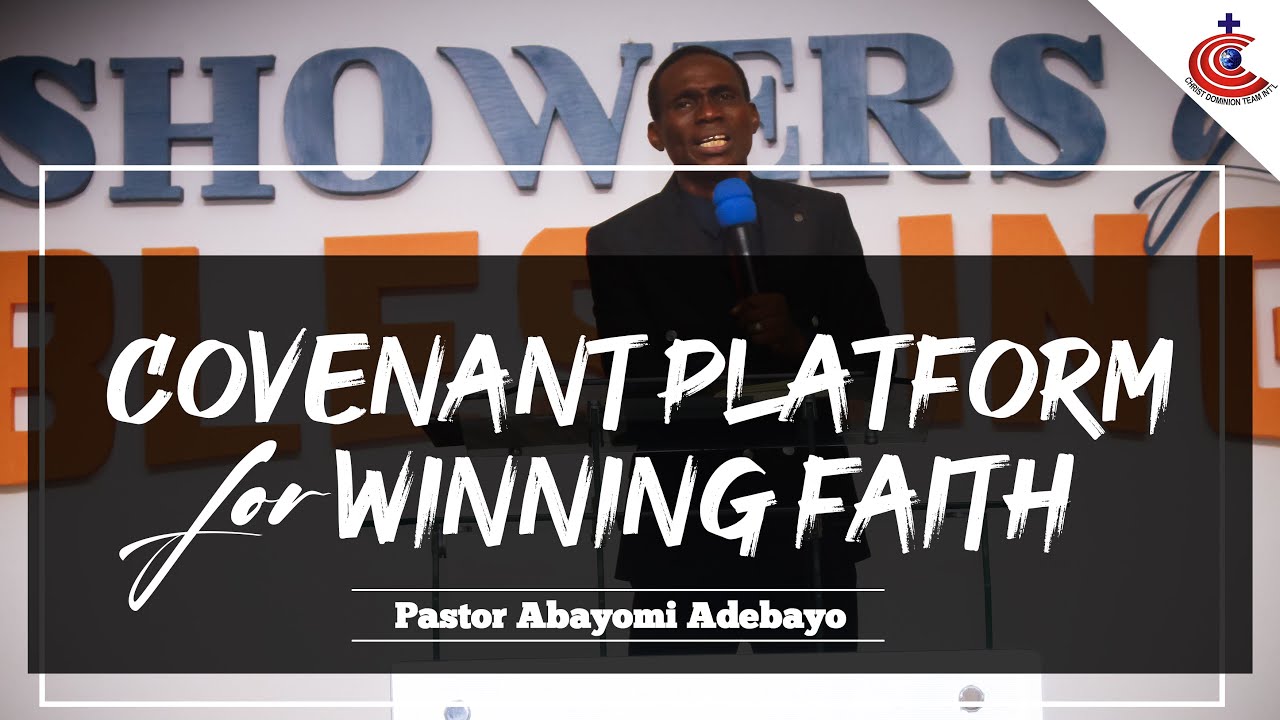 MESSAGE_COVENANT OLATFORM FOR A WINNING FAITH_PASTOR ABAYOMI ADEBAYO ...