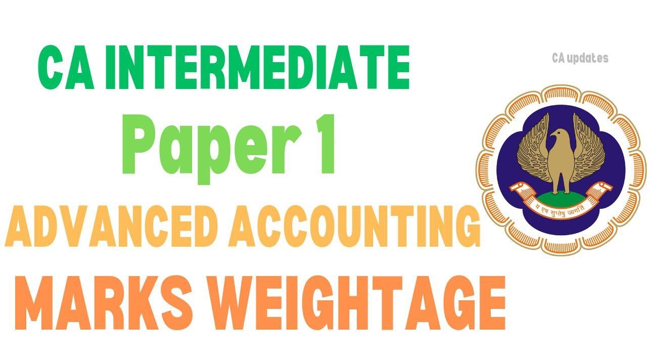 CA Advanced Accounting MARKS WEIGHTAGE in Tamil | CA updates - YouTube
