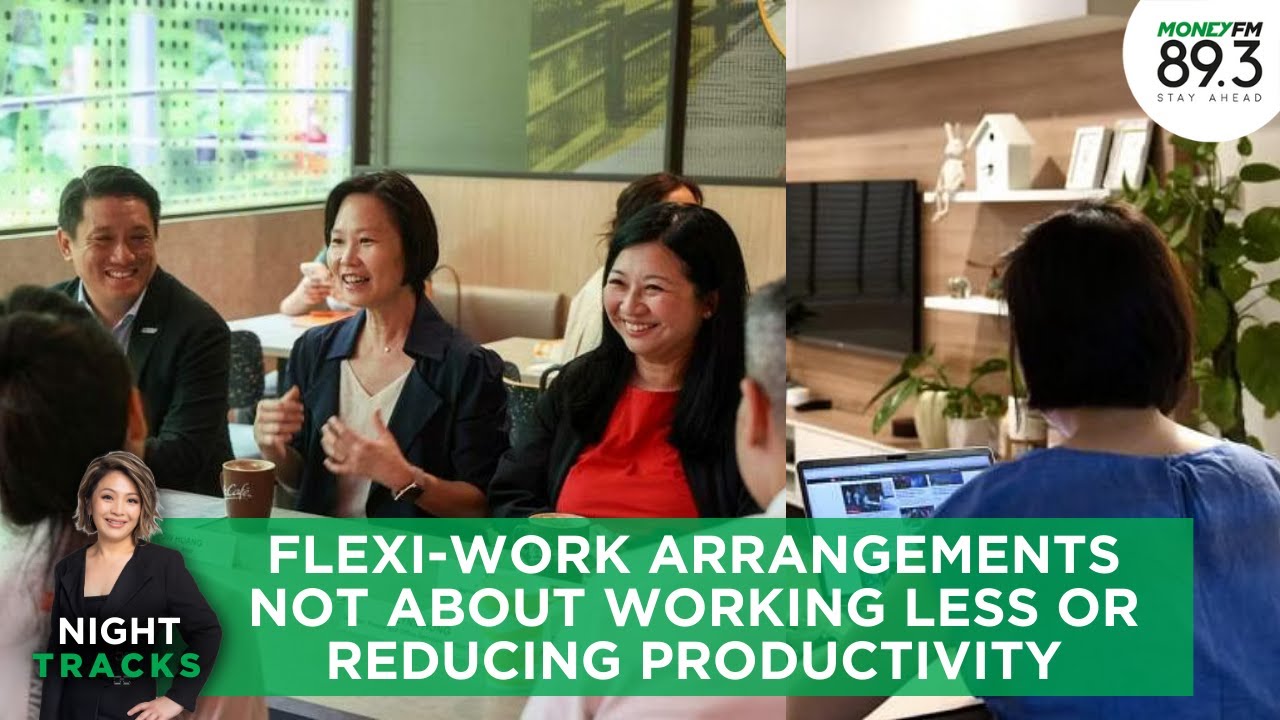 Flexi-work arrangements not about working less or reducing productivity ...