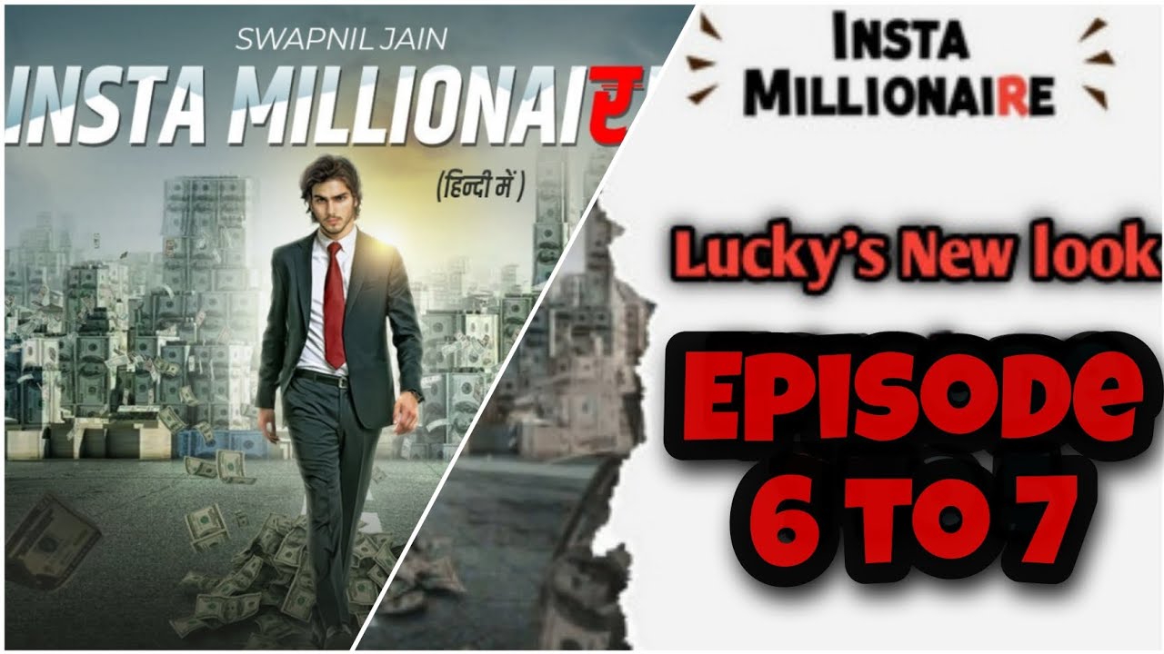 insta millionaire 😎 lucky s new Episode 6 to 7 best Episode insta ...