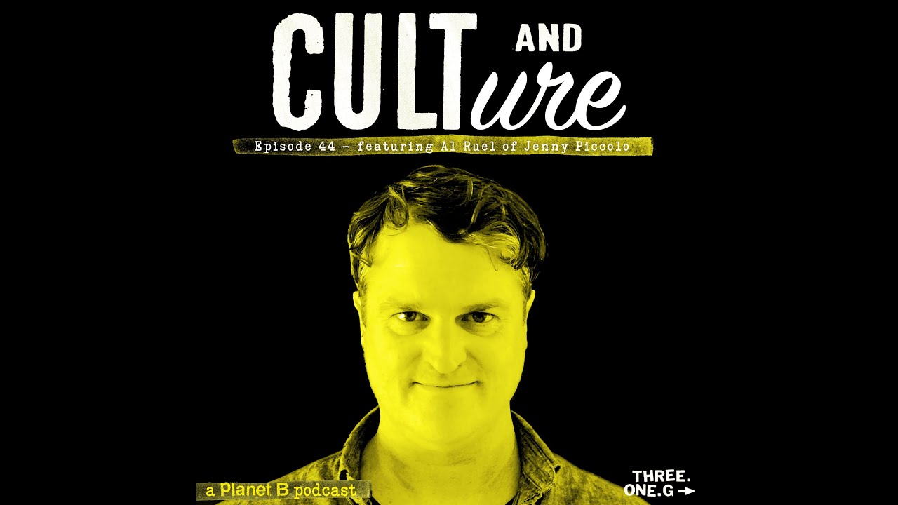 Cult & Culture Podcast Episode 44 feat. Al Ruel of Jenny Piccolo - YouTube