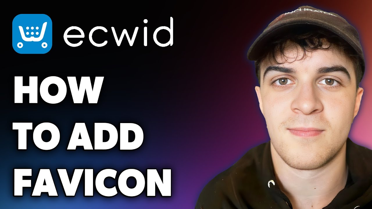 How to Add Favicon on Ecwid (Full 2024 Guide) - YouTube