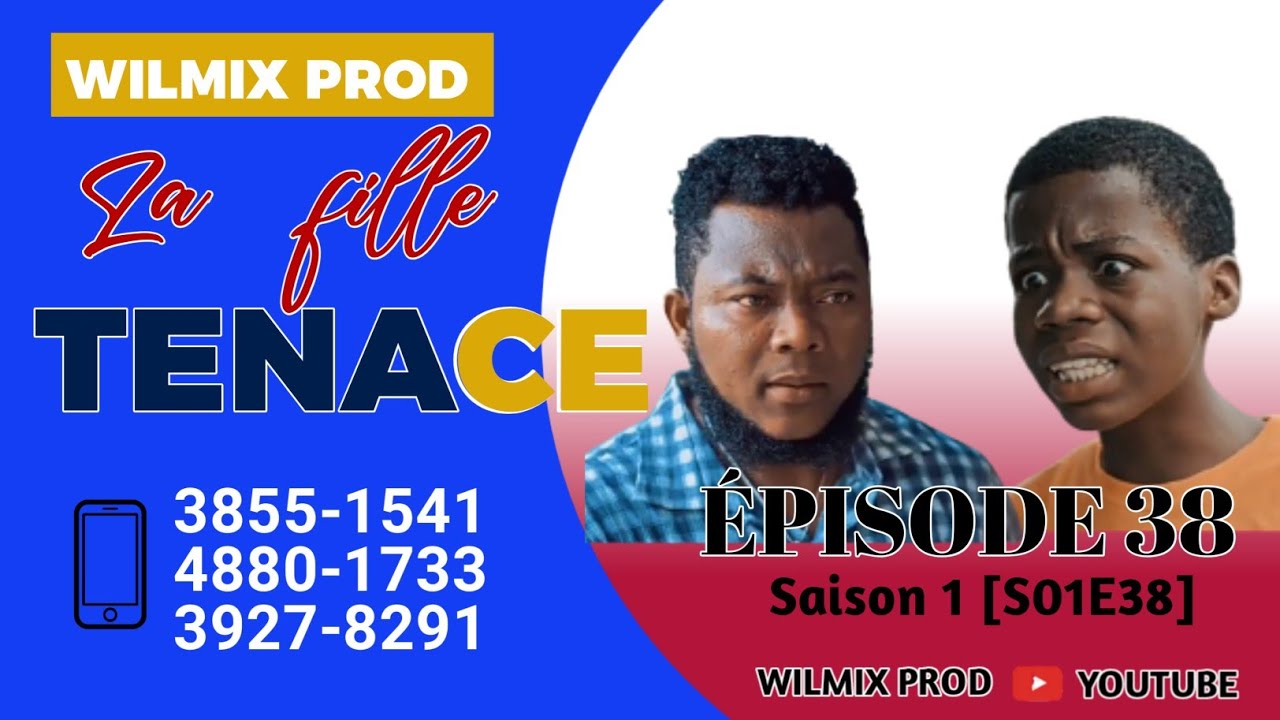 LA FILLE TENACE PART 38. WILMIX PROD FEYTON 2022 - YouTube