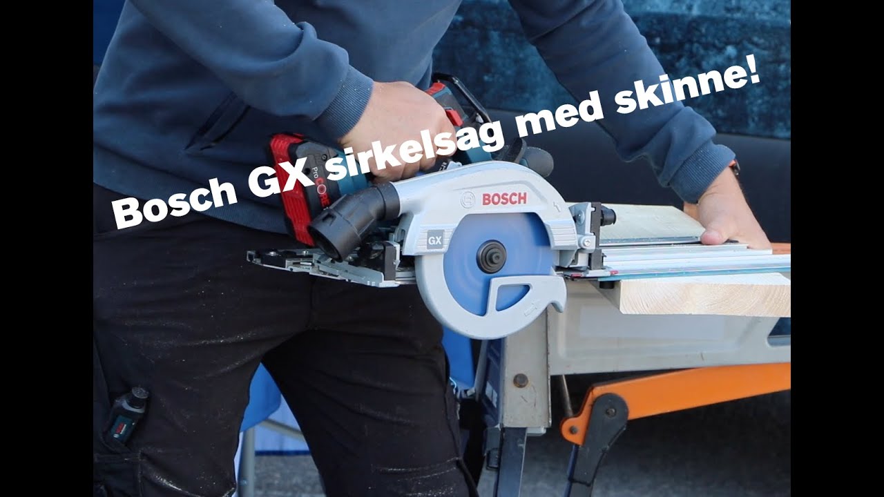 Bosch GKS 18V GX sirkelsag med skinne! - YouTube