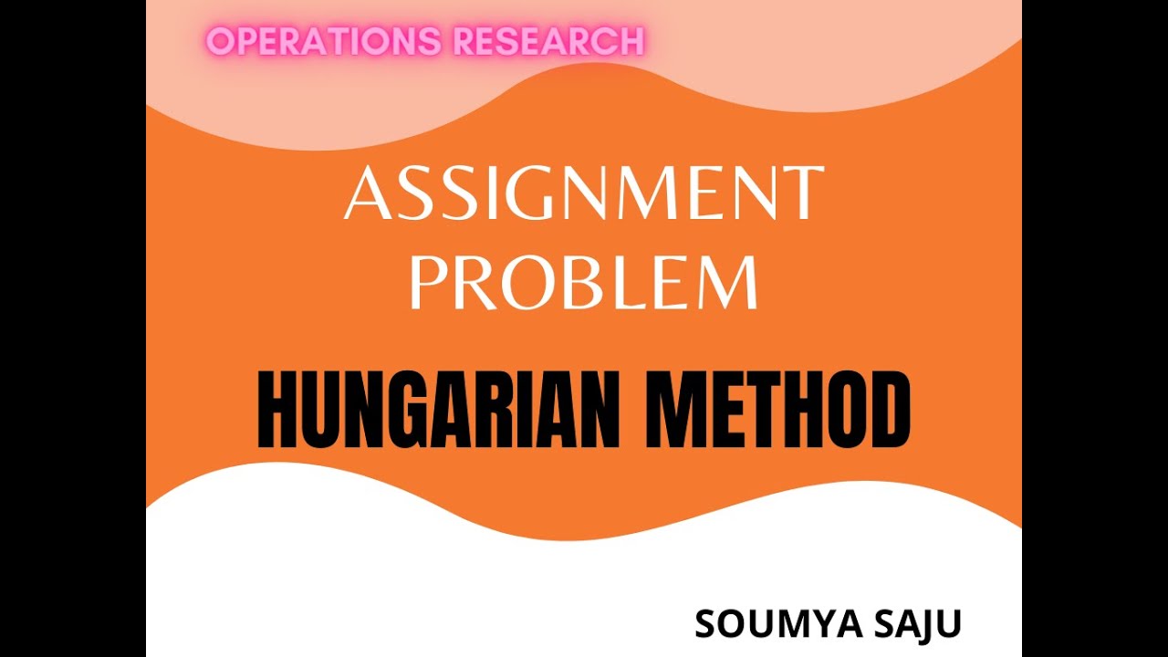OPERATIONS RESEARCH | ASSIGNMENT PROBLEM - YouTube