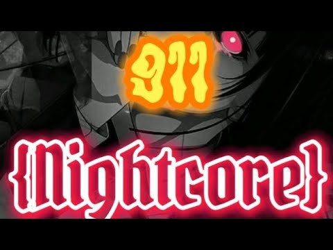 911 {Nightcore} - YouTube