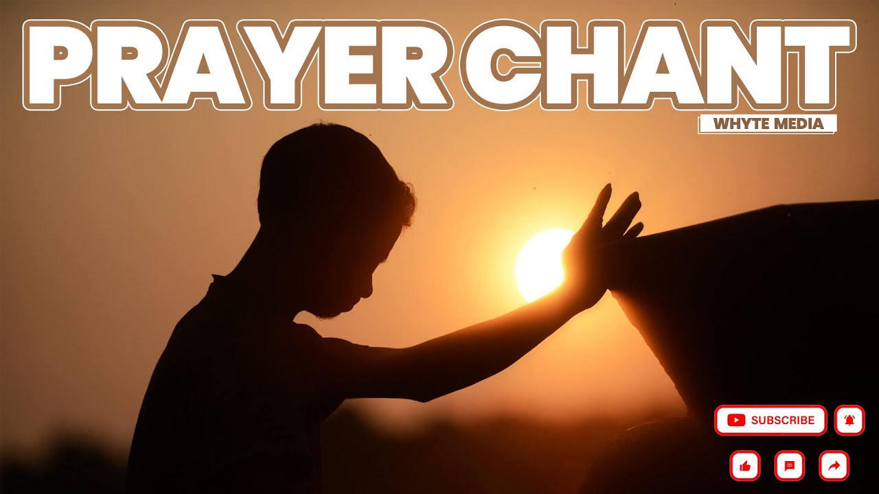 PRAYER CHANT - YouTube