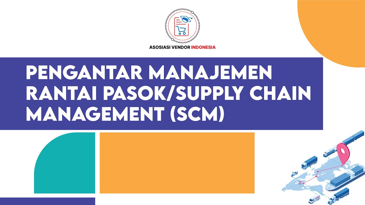 “Kelas Online – Pengantar Manajemen Rantai Pasok/Supply Chain ...