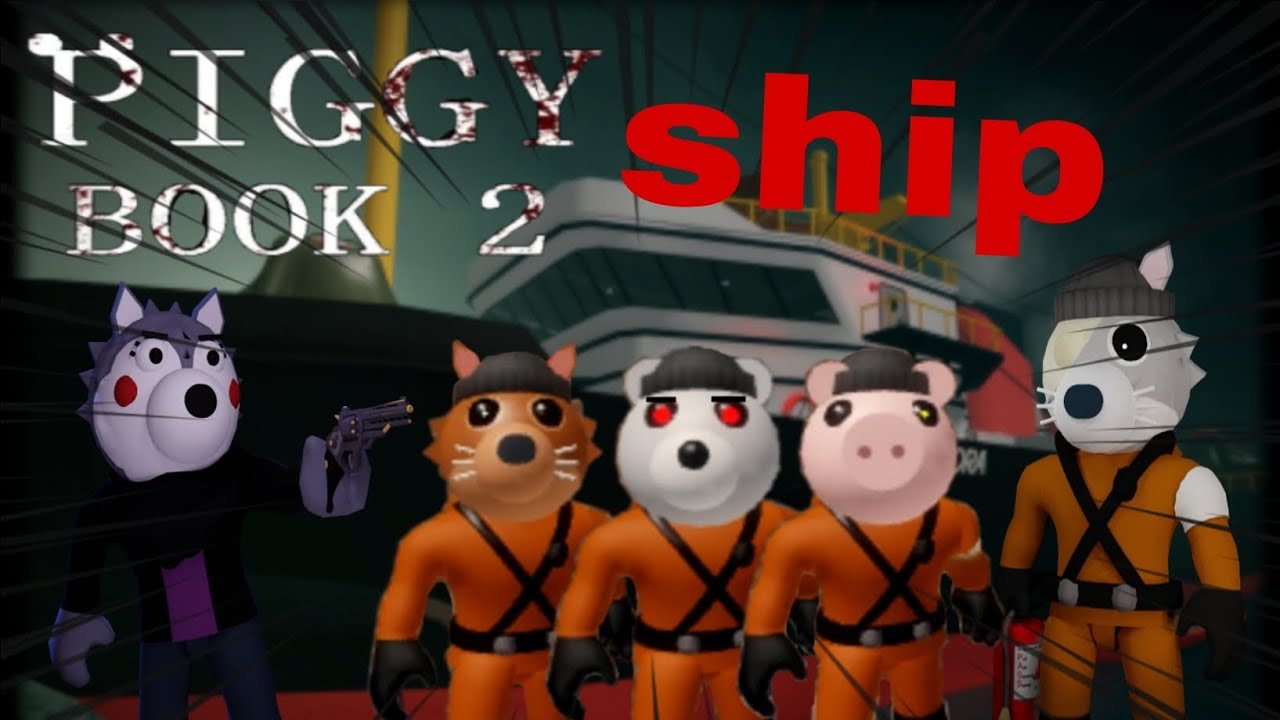 Piggy Book 2 Chapter 8 [Ship] - YouTube